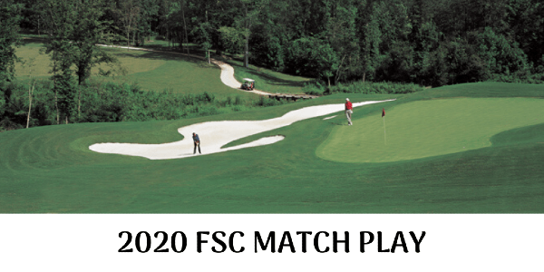 2020 FSC MATCH PLAY - Fred Smith Company Sports Club