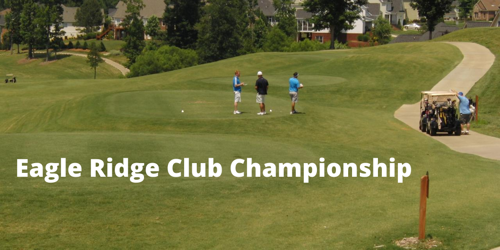 Eagle Ridge Club Championship Tournament - Fred Smith Company Sports Club
