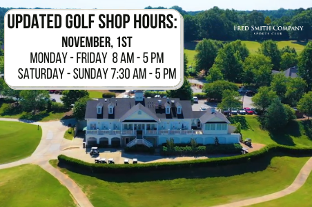 Updated Golf Shop Hours - Fred Smith Company Sports Club