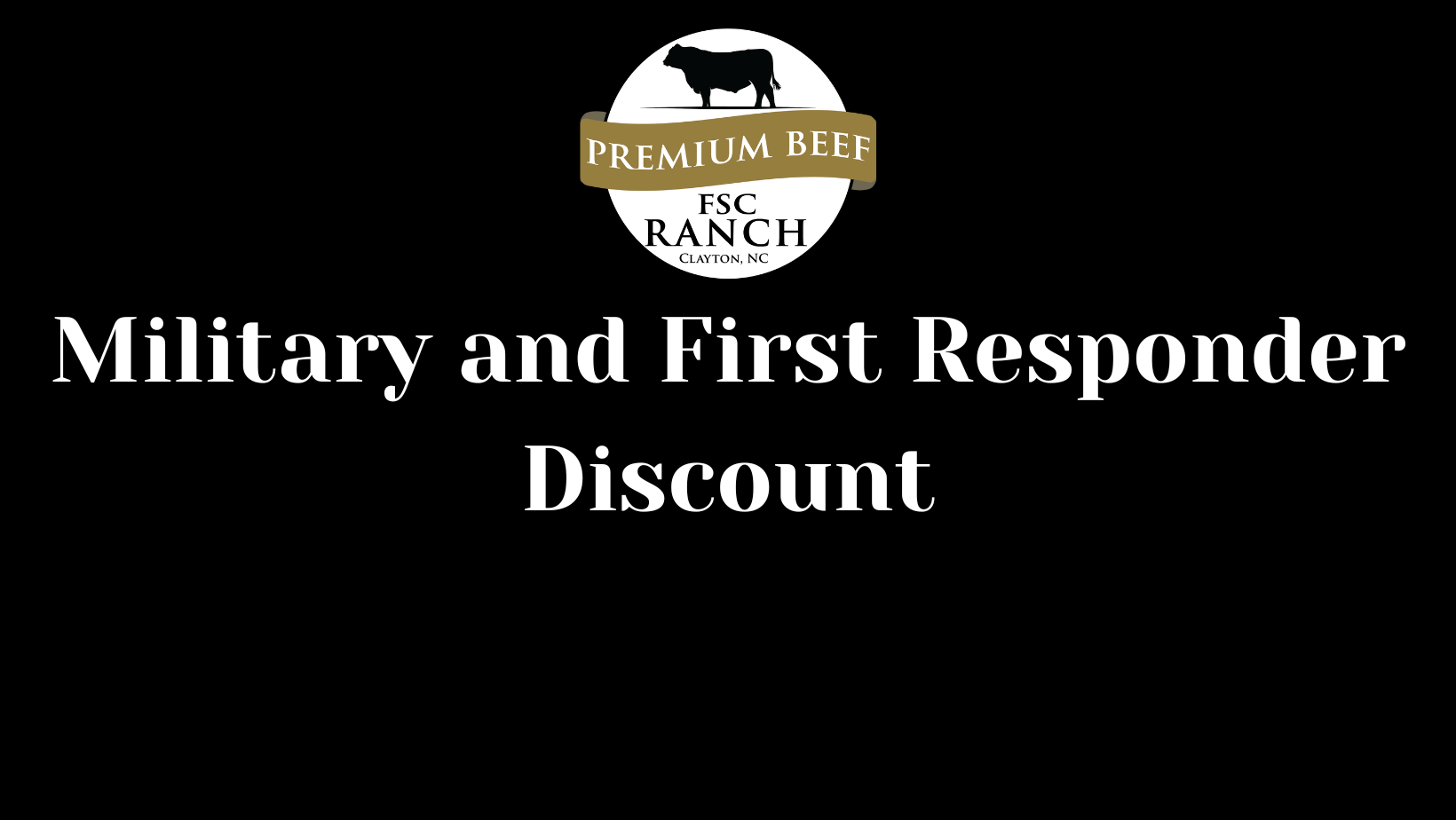 FSC Ranch Beef Military and First Responder Discount! - Fred Smith ...