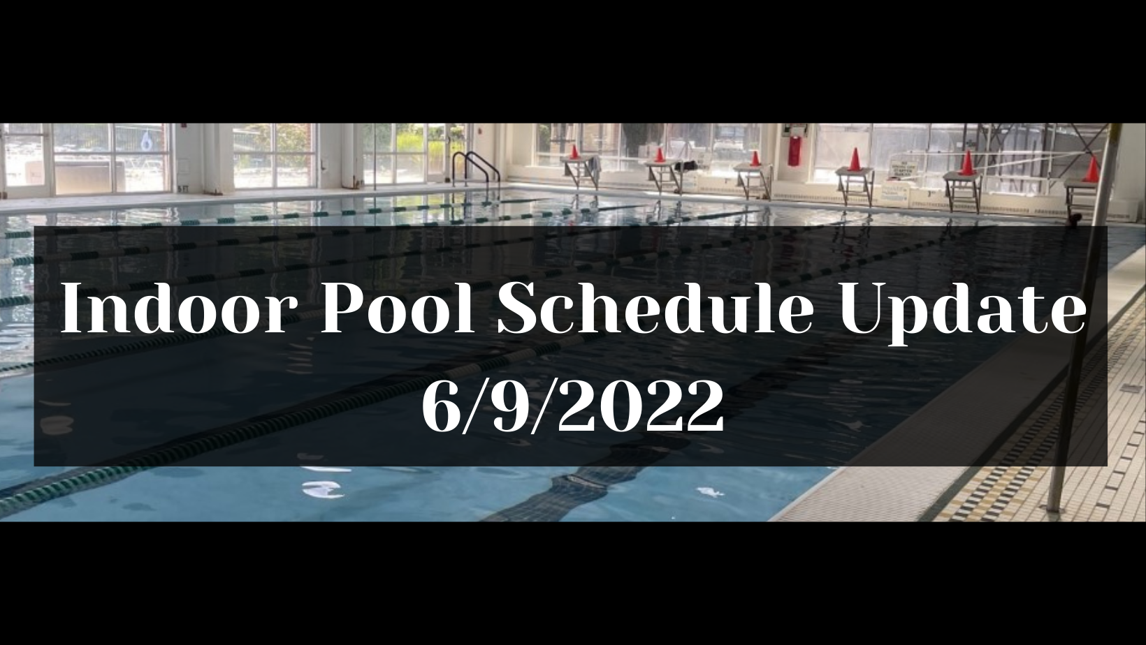 Indoor Pool Schedule Update - Fred Smith Company Sports Club