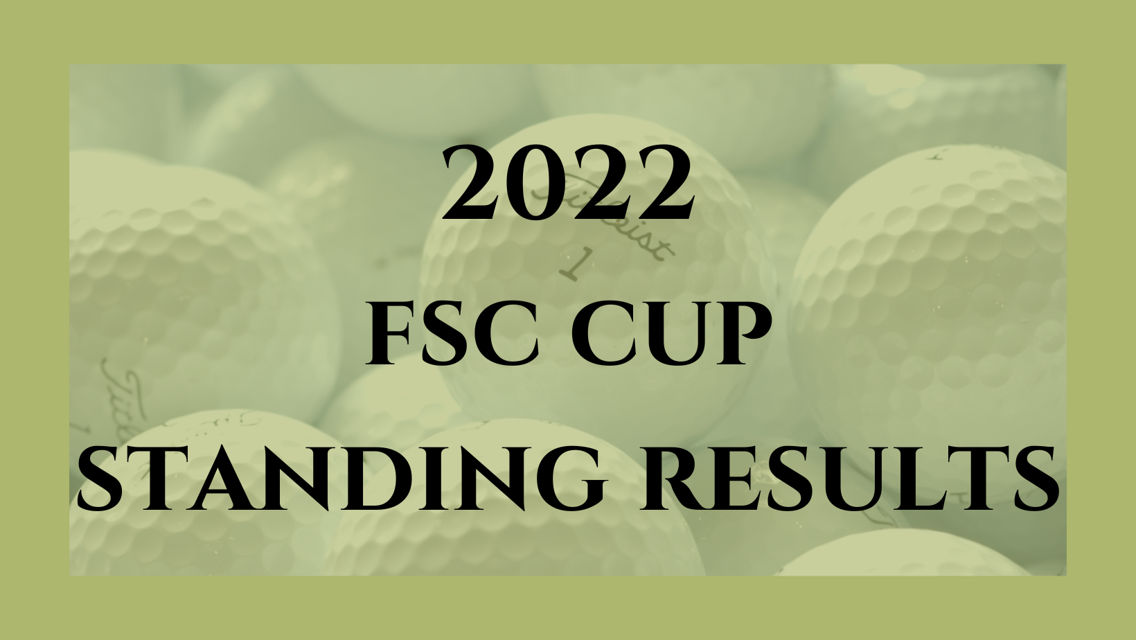 Updated 2022 FSC Cup Standings - Fred Smith Company Sports Club