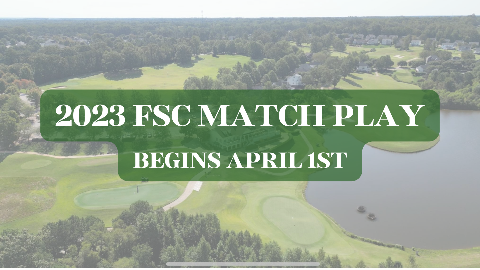 2023 FSC Match Play - Fred Smith Company Sports Club