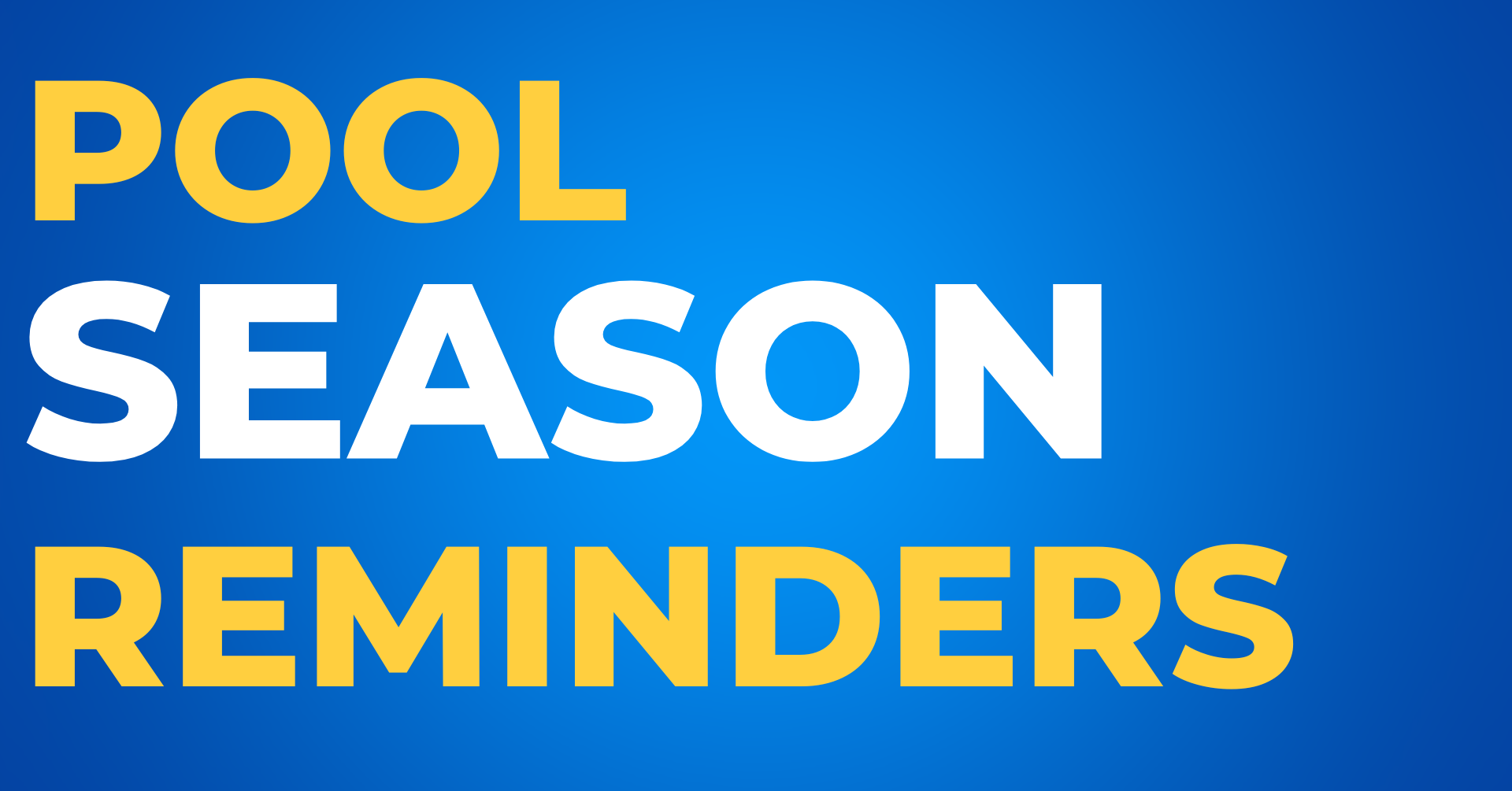 Outdoor Pool Season Reminders - Fred Smith Company Sports Club